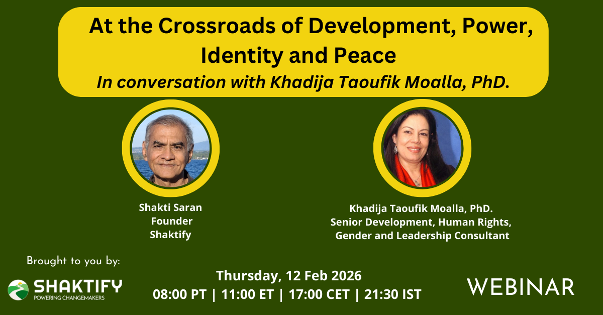 At The Crossroads of Development, Power, Identity and Peace | Shaktify